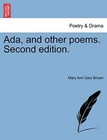 Ada, and other poems. Second edition. 9781241170752| eBay