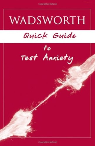 Wadsworth Quick Guide to Test Anxiety Paperback Thomson Wadsworth ...