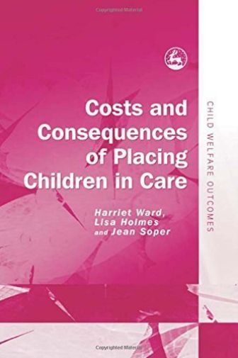 Child Welfare Outcomes Ser.: Costs and Consequences of Placing Children ...