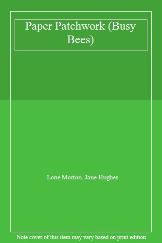 Paper Patchwork (Busy Bees) By Lone Morton | eBay