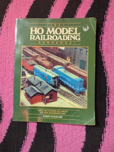 HO Model Railroading Handbook build an exciting layout easy inexpensive ...