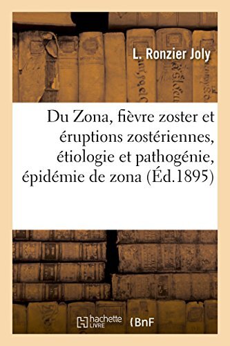 Du Zona, fievre zoster et eruptions zosteriennes, etiologie et ...