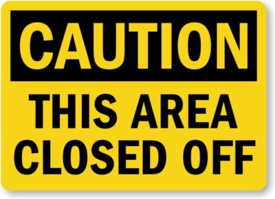 Area Closed Off Caution Aluminum Weatherproof 8" x 12" Sign p00659 | eBay