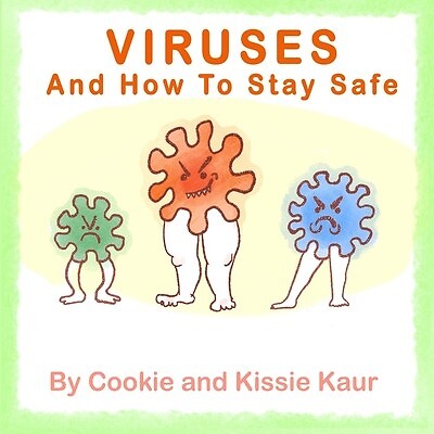 Viruses and How To Stay Safe by Kaur, Cookie -Paperback | eBay