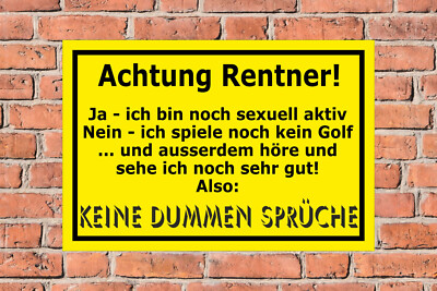 Spaß-Schild - Achtung Rentner! ...- in 4 Größen S00700-037 | eBay.de