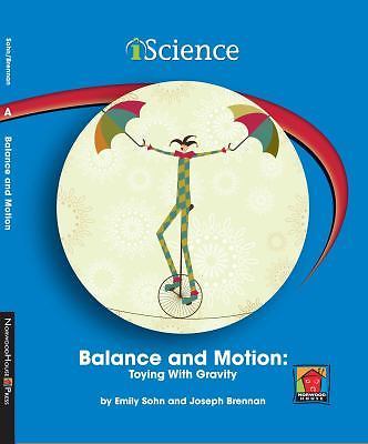 Balance and Motion : Toying with Gravity by Emily Sohn and Joseph ...