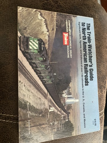 1984 The Train Watcher's Guide to North American Railroads Fact ...
