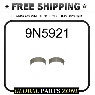 9N5921 - BEARING-CONNECTING ROD .51MM(.020IN)US 6N9838 9N1034 for ...