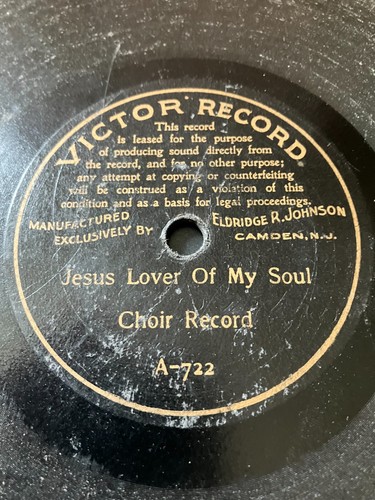 Victor 7 Inch Pre-Dog Label 78RPM Record #A-722 "Jesus Lover of My Soul ...