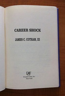 CAREER SHOCK by James C. Cotham, III | eBay