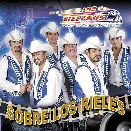 Sobre Los Rieles by Los Rieleros del Norte (CD, Sep-2004, Univision ...