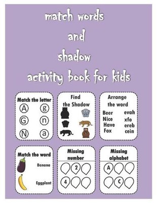 match words and shadow activity book for kids: activity book for kids ...