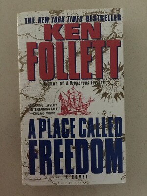 A Place Called Freedom - a novel by Ken Follett 9780449225158| eBay