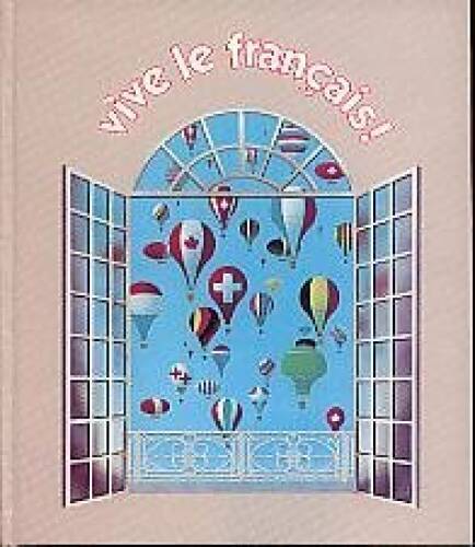 Vive Le Francais 4 - Hardcover By G R MCCONNELL R G COLLINS AND A M ...