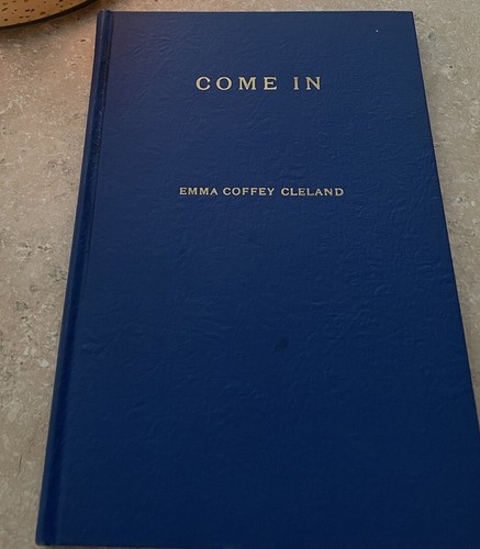 SIGNED Come In By Emma Coffey Cleland Collection Of Poems | eBay