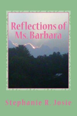Reflections Of Ms Barbara: The Difference She Made In My Life ...