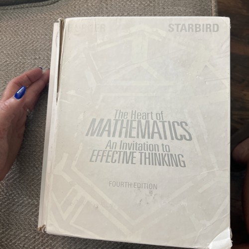 Heart of Mathematics An Invitation to Effective Thinking by Starbird ...
