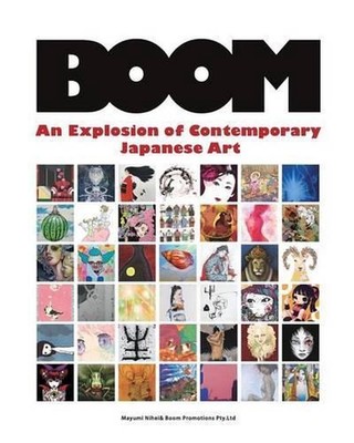 Boom: An Explosion of Contemporary Japanese Art by Mayumi Nihei ...