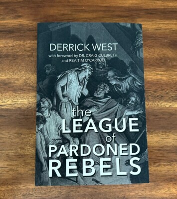 The League of Pardoned Rebels by Derrick West (2020, Trade Paperback) 9781649600158| eBay