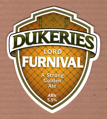 Dukeries Lord Furnival pump clip/badge. A strong golden ale. | eBay UK