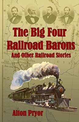 The Big Four Railroad Barons by Pryor New 9781494953577 Fast Free ...