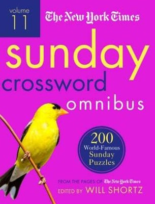 The New York Times Sunday Crossword Omnibus Volume 11: 200 World-Famous ...