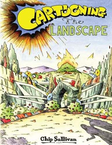 Cartooning the Landscape by Chip Sullivan: New 9780813938523| eBay