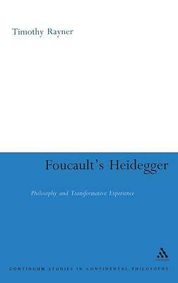 Foucault's Heidegger: Philosophy and Transformative Experience by ...