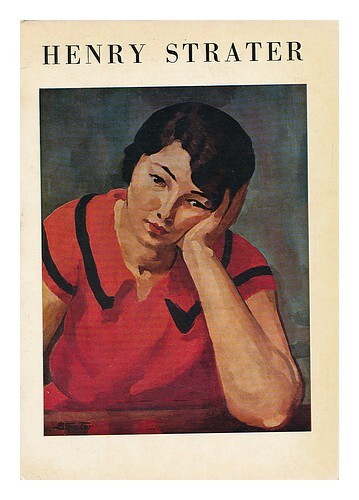 STRATER, HENRY (1896-) Paintings, 1968-1972, Together with Earlier ...