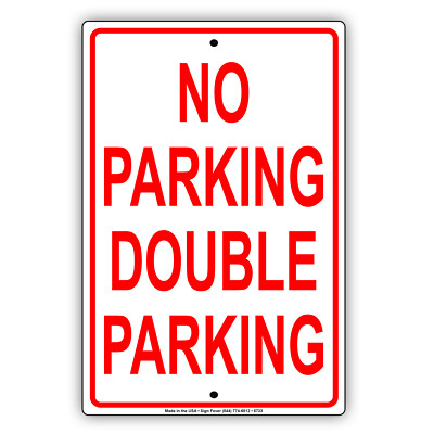No Parking Double Parking Lot Traffic Notice Aluminum Metal Sign | eBay