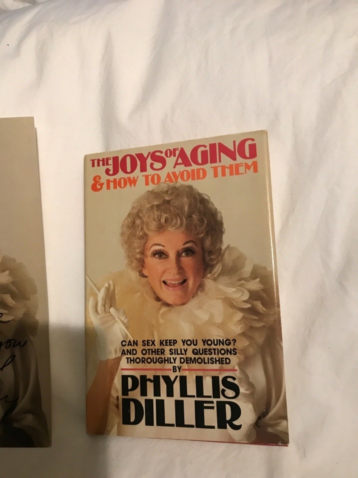 PHYLLIS DILLAR signed 8” x 10” colour photo & signed BOOK about aging ...