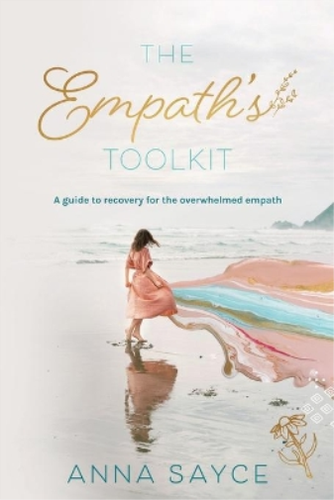 Anna Sayce The Empath's Toolkit (Poche) | eBay