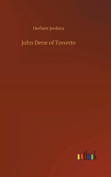 John Dene of Toronto 9783732698721| eBay