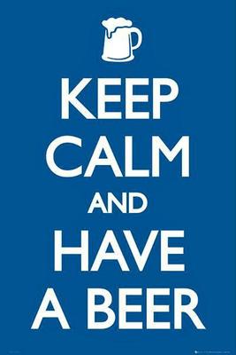 Keep Calm and Have A Beer - Maxi Poster 61cm x 91.5cm new and sealed | eBay