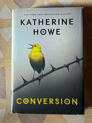Conversion - Howe, Katherine - Hardcover 9780399167775| eBay