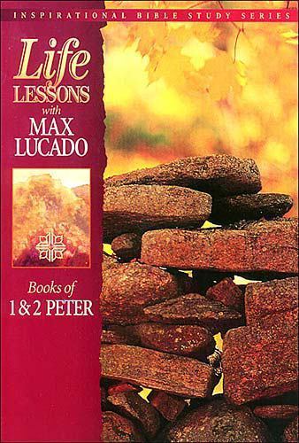 Life Lessons : Books of 1 and 2 Peter by Max Lucado (1997, Trade ...