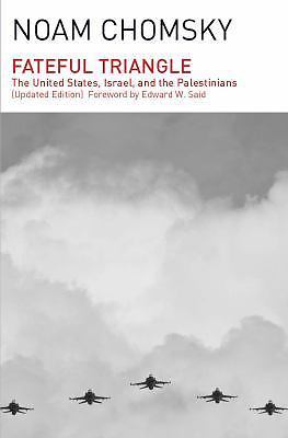 Fateful Triangle : The United States, Israel, and the Palestinians ...