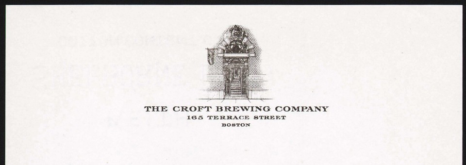Vintage letterhead THE CROFT BREWING COMPANY Boston Massachusetts ...