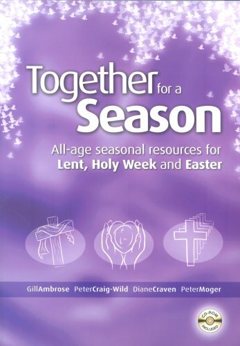Together for a Season: Lent, Holy Week and Easter By Gillian Amb ...