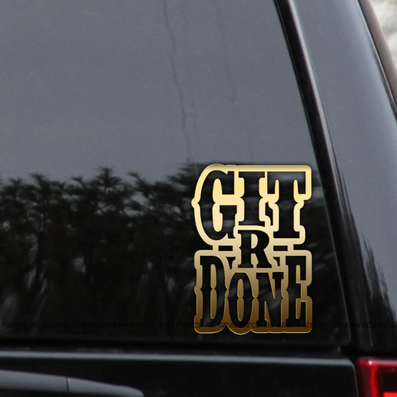 Git R Done Bumper Stickers
