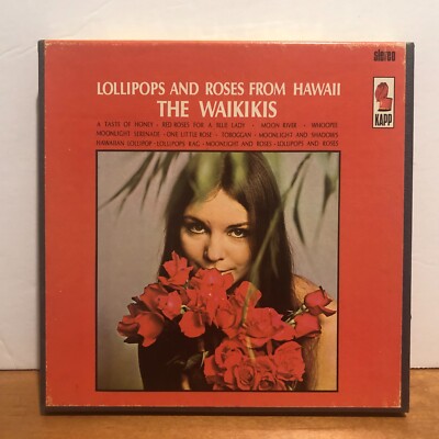 The Waikikis Lollipops and Roses From Hawaii Stereo 4 Track Reel To ...