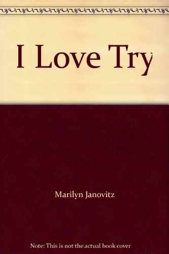 I Love Try - Paperback, by Marilyn Janovitz - Good 545497590| eBay