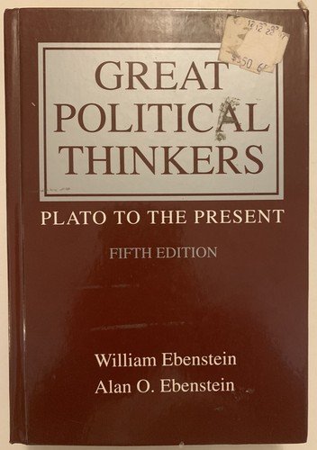 Great Political Thinkers : From Plato to the Present by Alan O ...