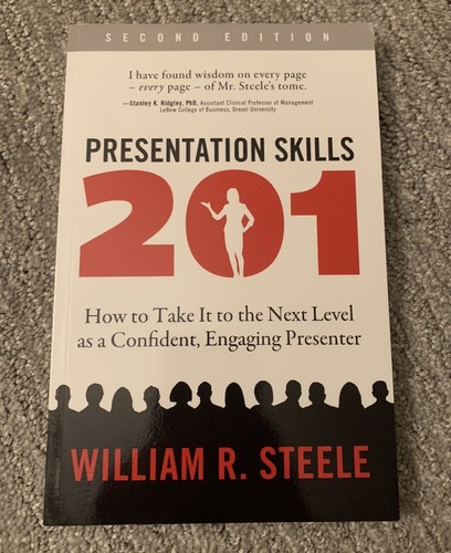 Presentation Skills 201: How to Take - Paperback, by Steele William R ...