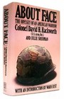 About Face: Odyssey of an - Hardcover, by Hackworth David H ...