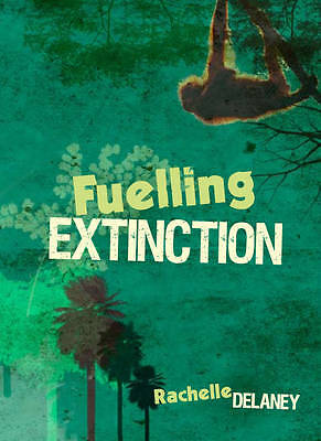 MainSails Level 6: Fuelling Extinction by Rachelle Delaney (Paperback ...