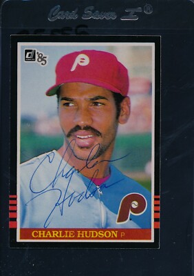 1985 Donruss #355 Charlie Hudson Phillies Signed Auto *23378 | eBay