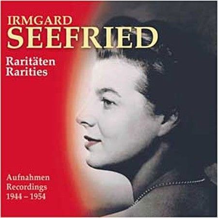 Irmgard Seefreid Rarit ten: Aufnahmen aus den Jahren 1944-1954 (CD, Jul ...