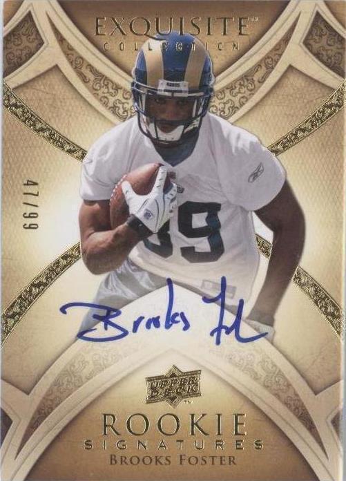 2009 Upper Deck Exquisite Collection - Rookie Signatures Brooks Foster ...