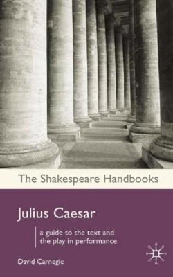 David Carnegie Julius Caesar (Poche) Shakespeare Handbooks | eBay